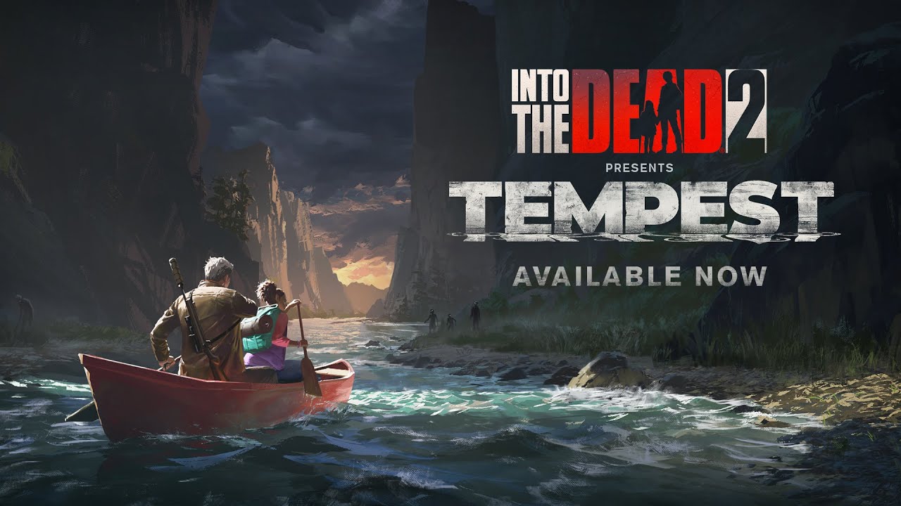 Into the Dead 2: Tempest [Launch Trailer] - YouTube