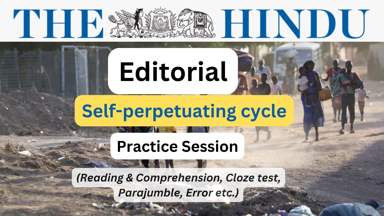 17 April | The Hindu Editorial Practice Exercise | Self-perpetuating ...