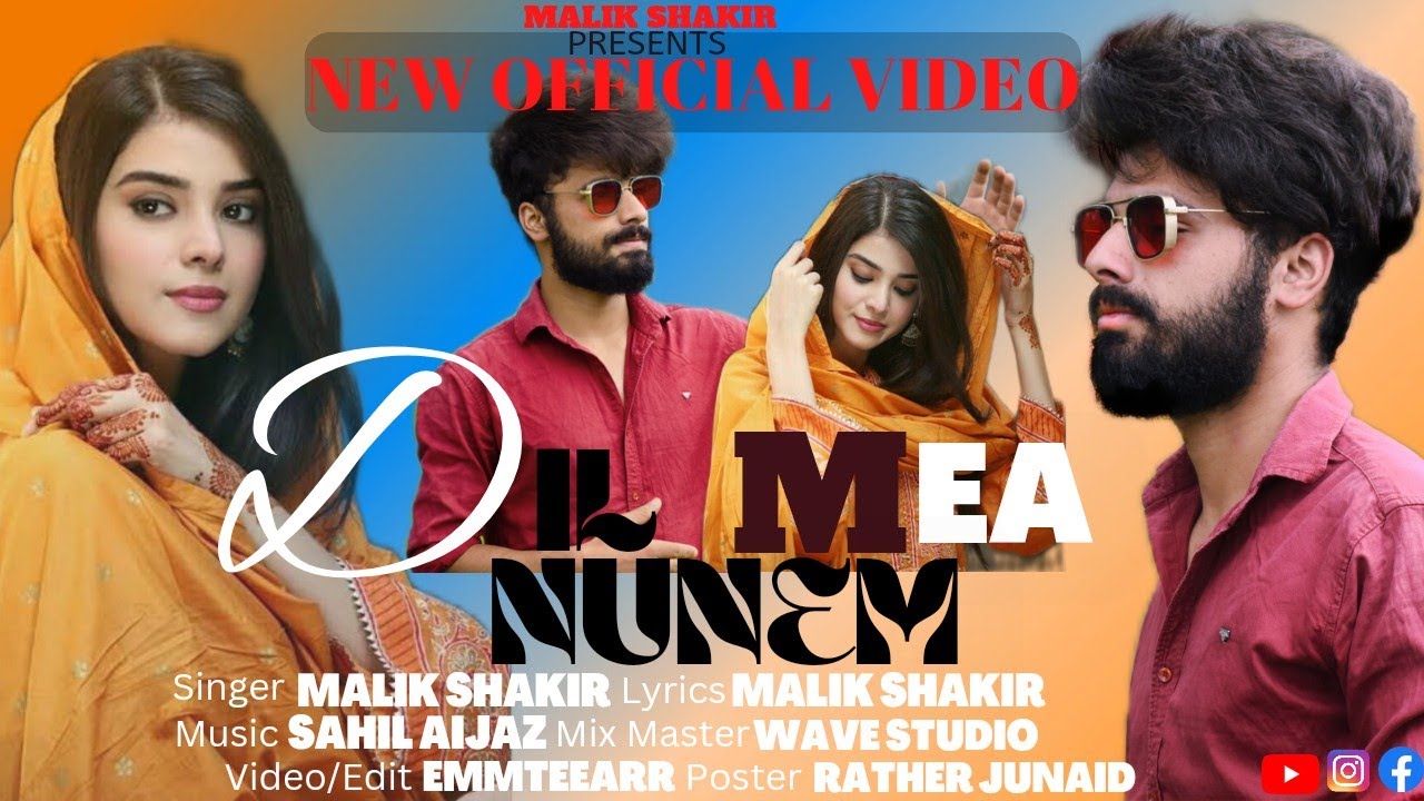 Dil Mea Nunem || Malik Shakir || Sahil Aijaz || EmmTeeArr || New ...