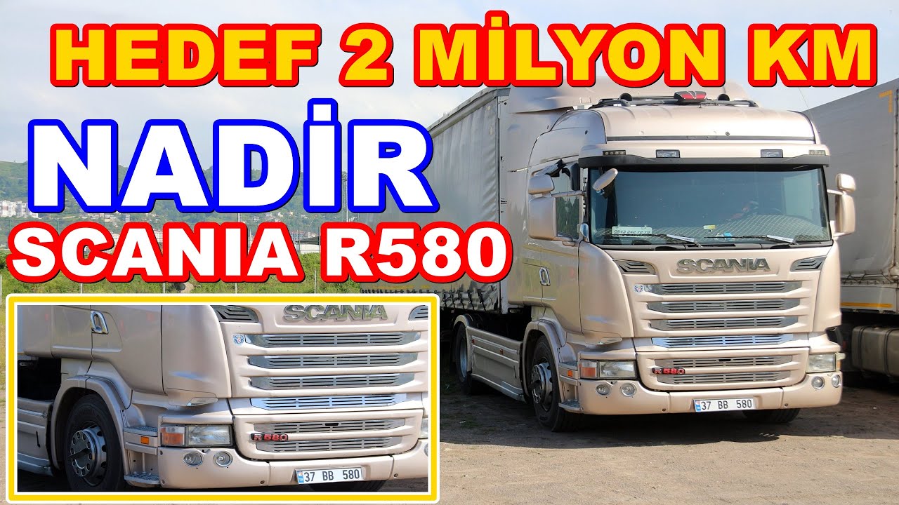 2007 MODEL SCANIA R580 V8 / HIGHLİNE / TIR TANITIM İNCELEME - YouTube