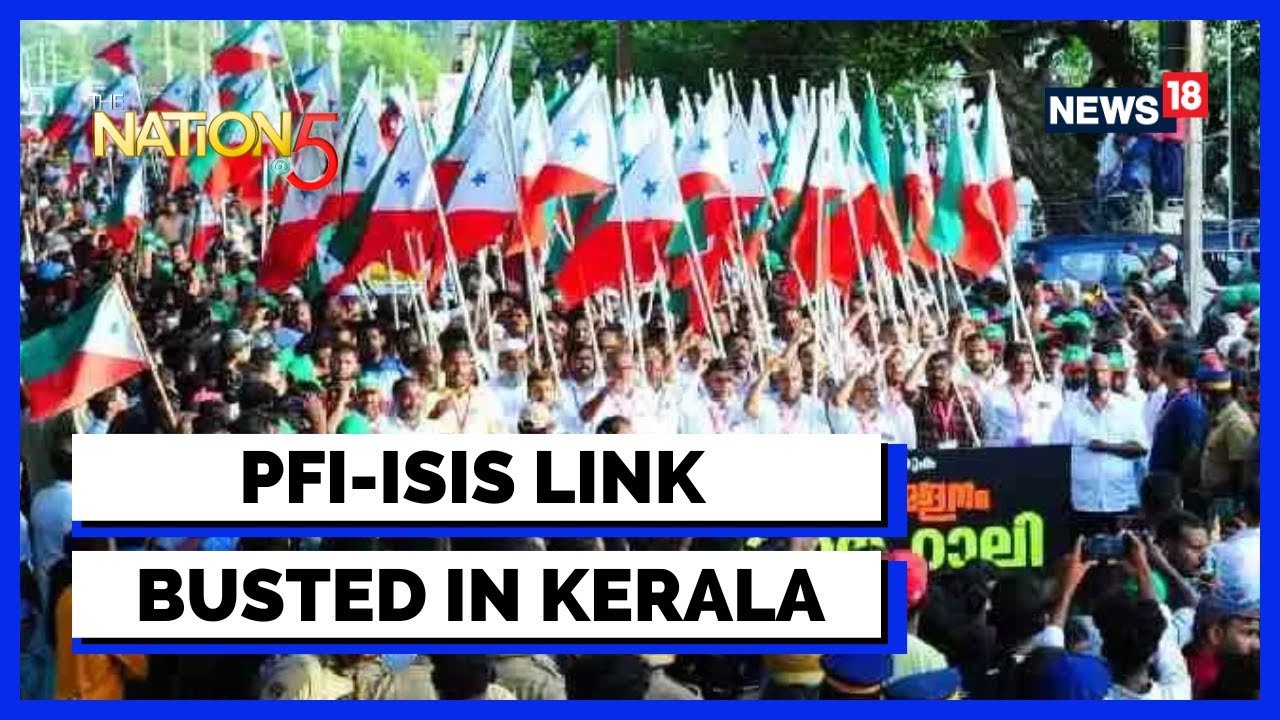 PFI Ban | PFI Ban News | ISIS Module Busted In Kannaur, Kerala In NIA ...