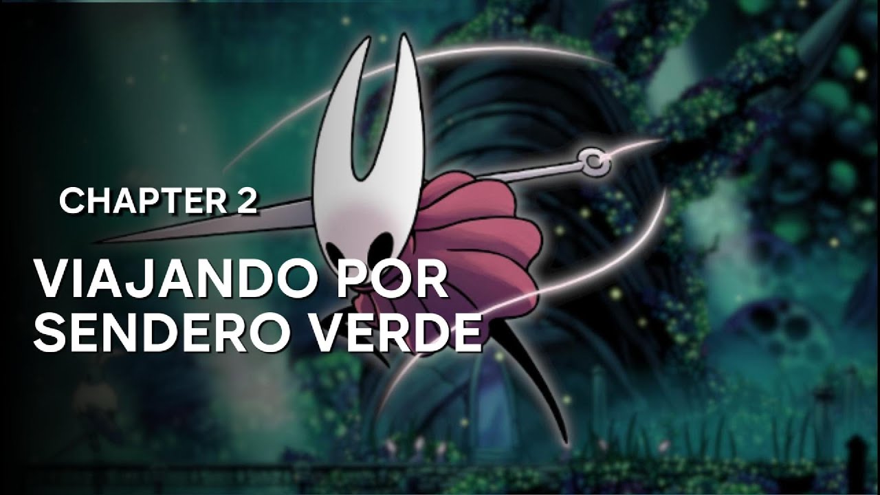 Hollow knight- capitulo 2 (sendero verde) - YouTube