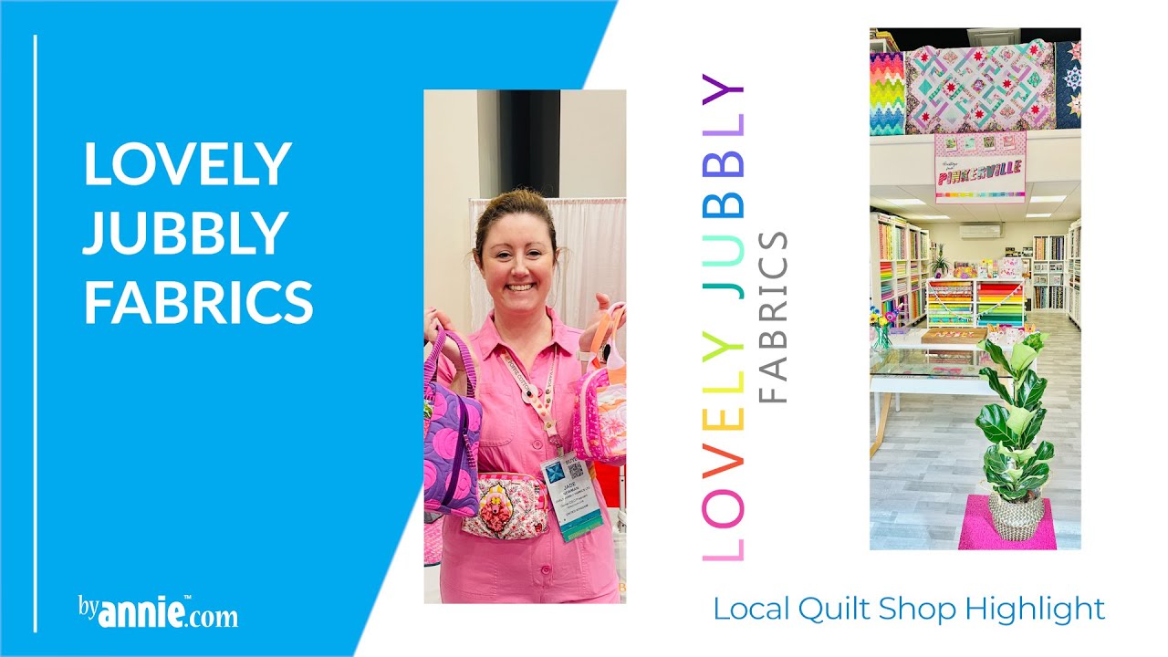 LQS Highlight - Lovely Jubbly Fabrics - YouTube