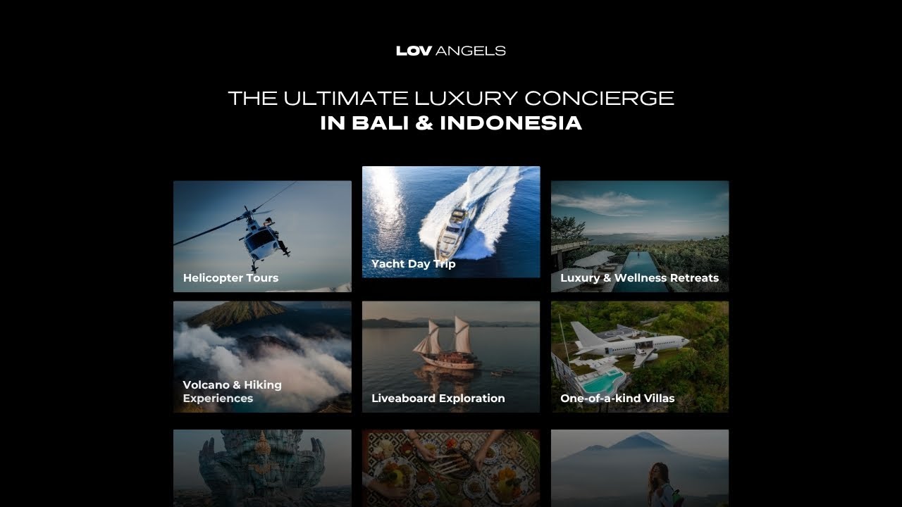 Discover Bali with LOV Angels | The Ultimate Luxury Concierge in Bali ...