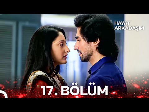 Hayat Arkadaşım Hint Dizisi 17. Bölüm