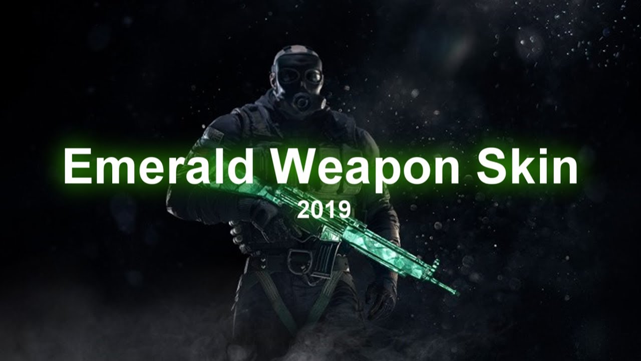 Rainbow Six Siege - Emerald Weapon Skin 2019 - YouTube