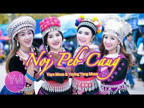 Noj Peb Caug By Yaya  Moua & Yaying Yeng Moua