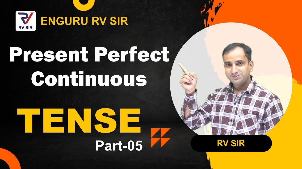 Tenses | Present Perfect Continuous Tense | Spoken English | Learn ...