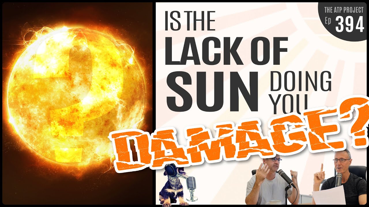 Is The Lack Of Sun Doing You Damage? | The ATP Project 395 - YouTube