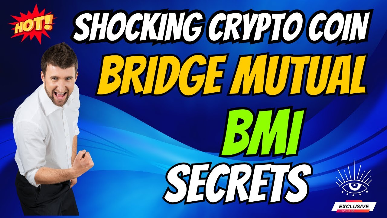 The Shocking Bridge Mutual Coin BMI Secrets | Cryptocurrency New Crypto ...