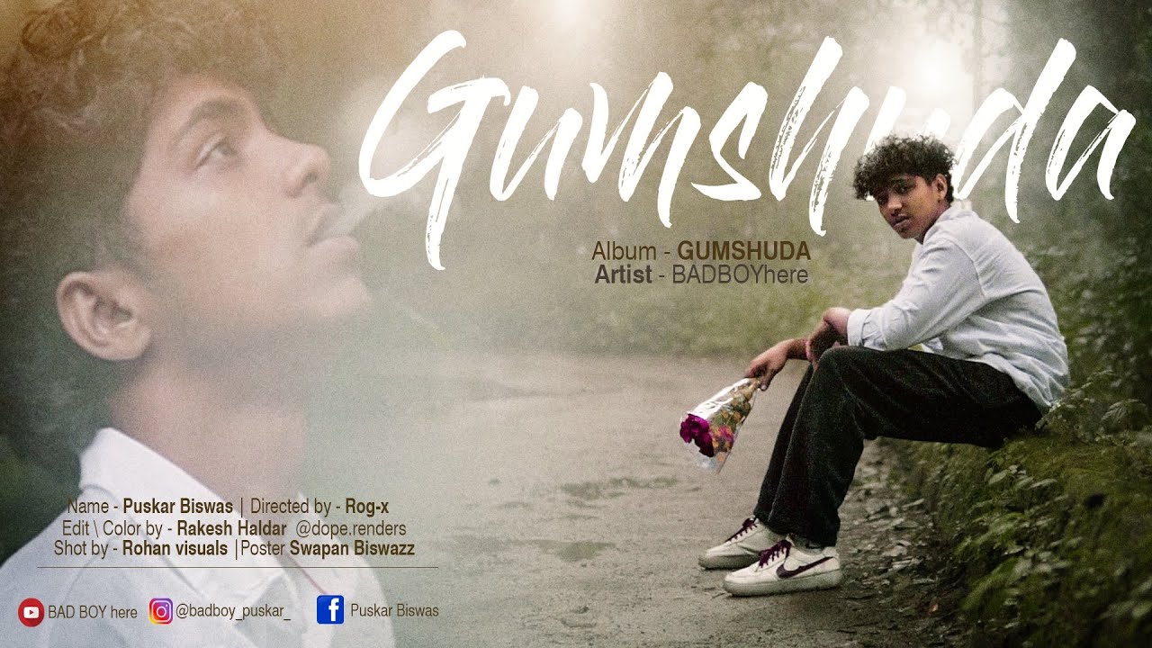 GUMSHUDA | BAD BOY here | music video - YouTube