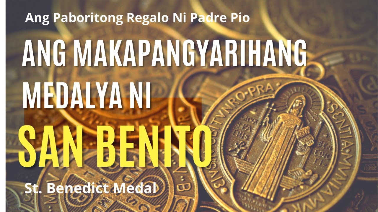 Ang Makapangyarihang Medalya Ni San Benito - Ang Paboritong Pangregalo ...