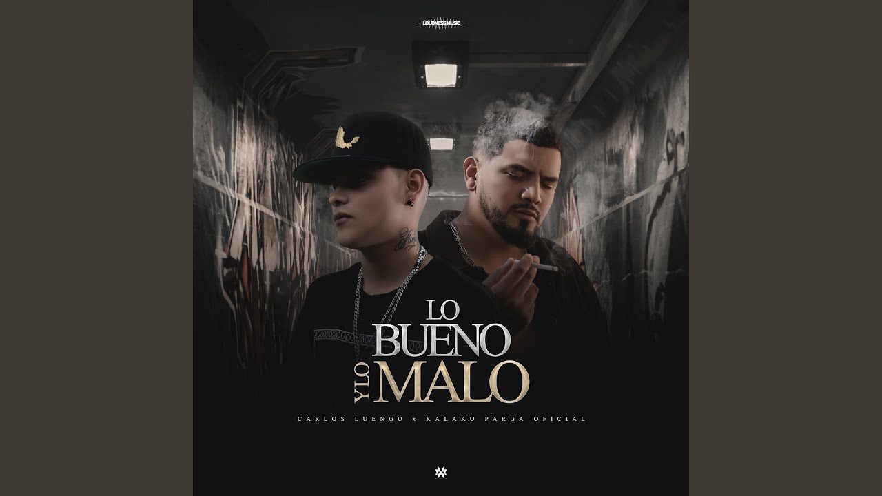 Lo Bueno y Lo Malo - YouTube