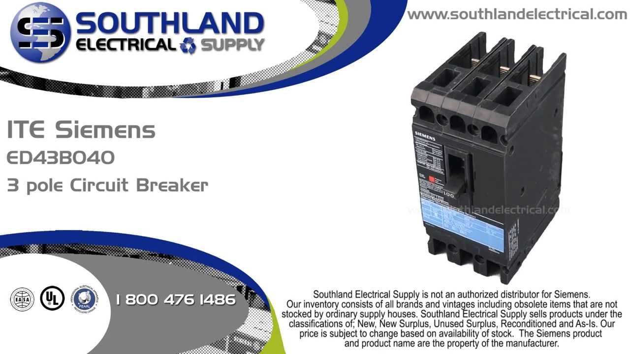 ITE Siemens ED43B040, 40 Amp, 480 Volt, 3 Pole Circuit Breaker - YouTube