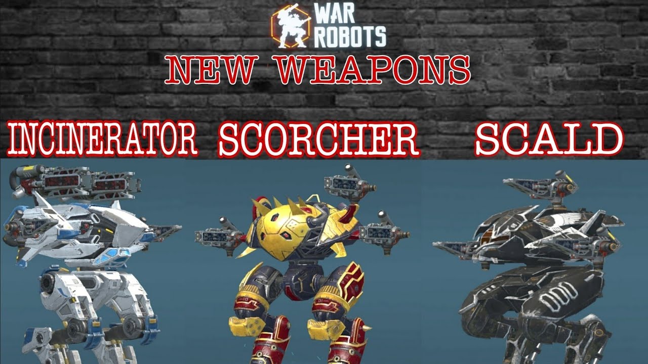 War Robots - Three New Beast Weapons In Action! - Scald / Scorcher ...