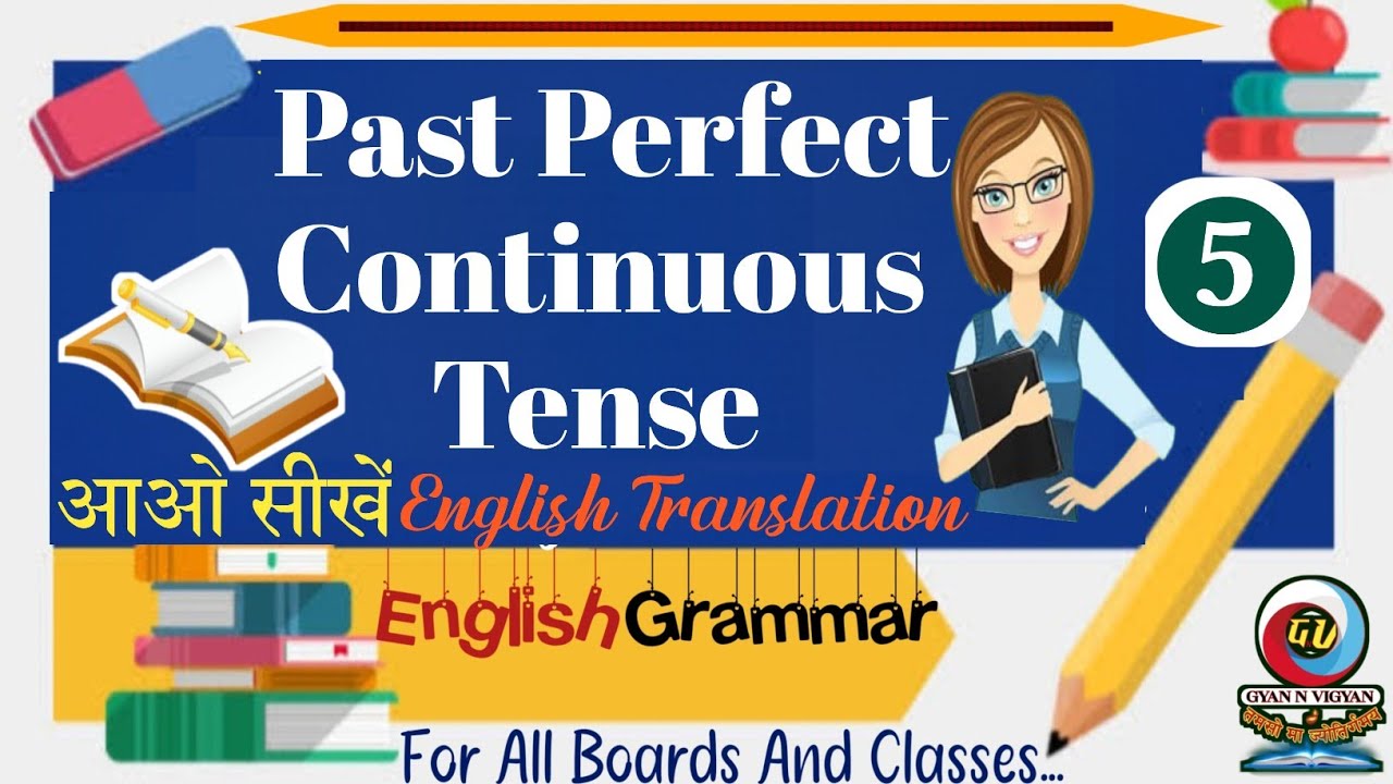 Master in English Grammar with Past perfect continuous tense - YouTube