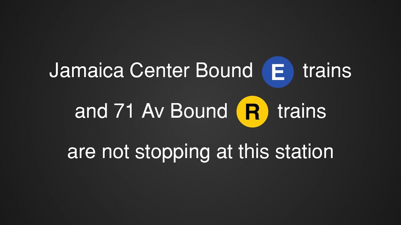 ᴴᴰ MTA Station Announcements: Eastbound E and R trains are not stopping ...