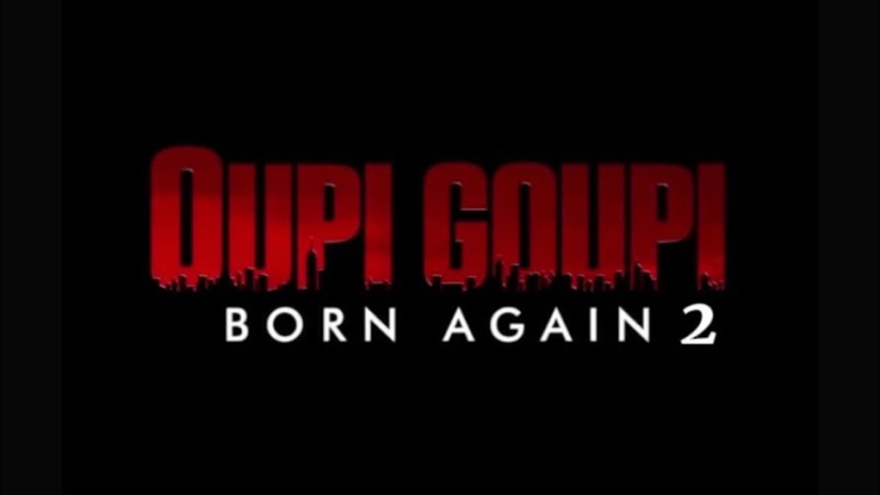 OUPI GOUPI BORN AGAIN 2 - YouTube