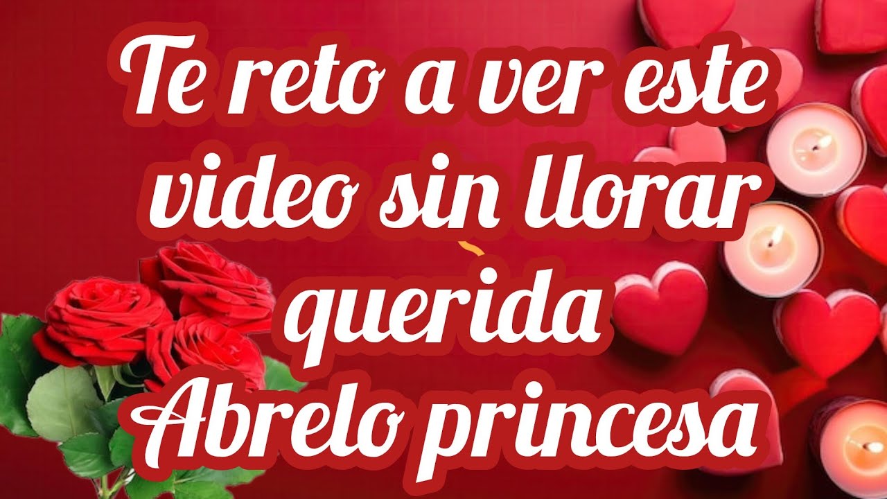 Te reto a ver este video sin llorar querida Abrelo princesa - YouTube