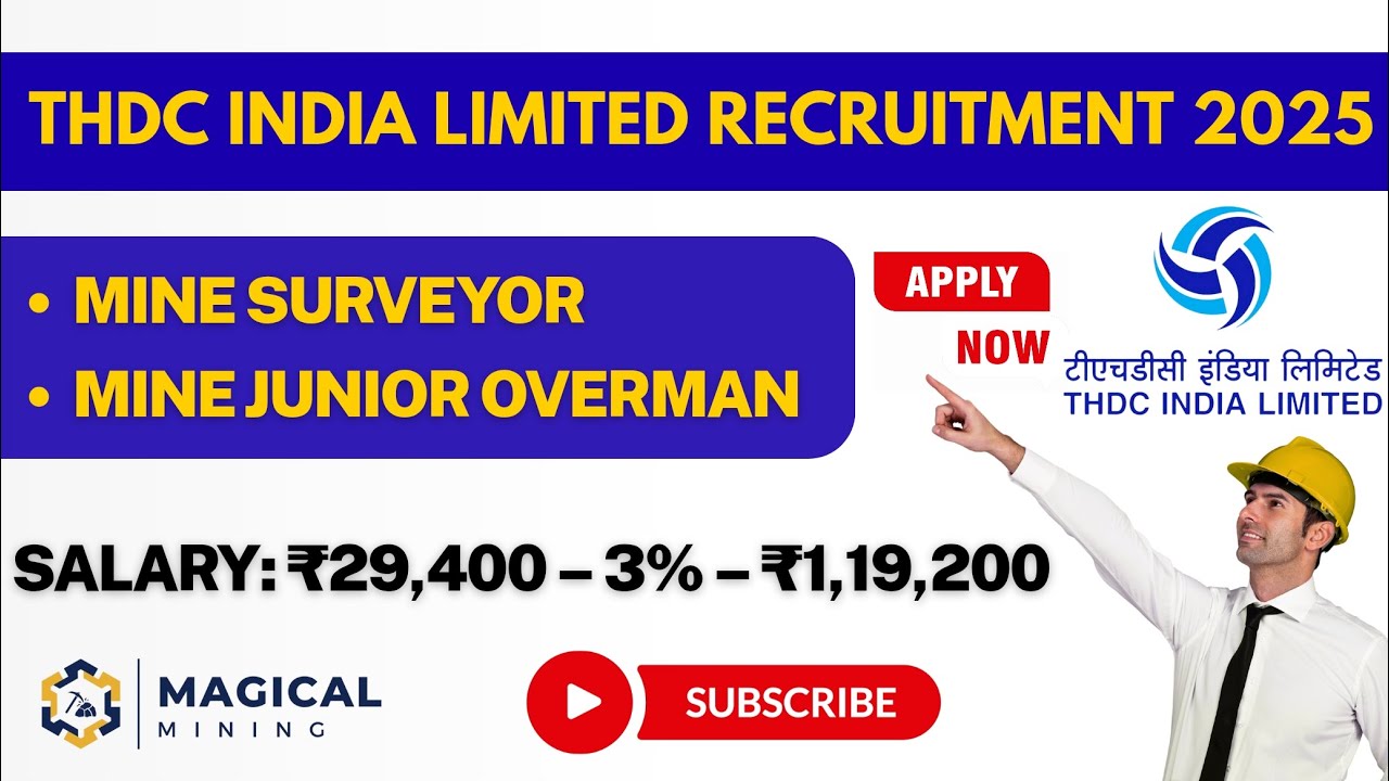 THDC India Limited Recruitment 2025 | Mine Surveyor & Junior Overman ...