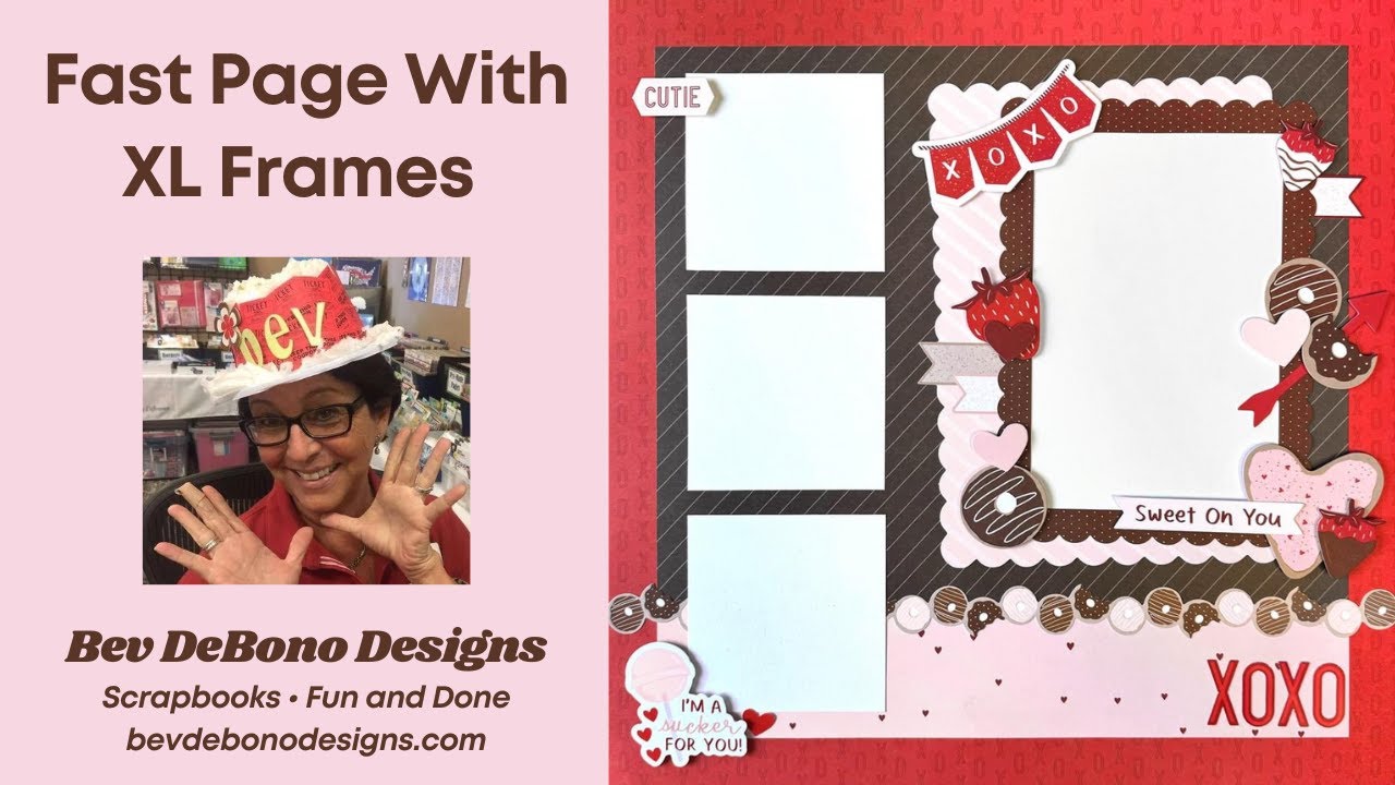 Technique Class: Fast Layout Using an XL frame on your page. Enjoy! Bev ...