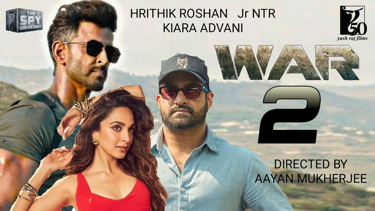 WAR 2 Official Teaser | Hrithik Roshan Jr NTR Kiara Advani | Ayan Mukerji | Filmy Arun - YouTube