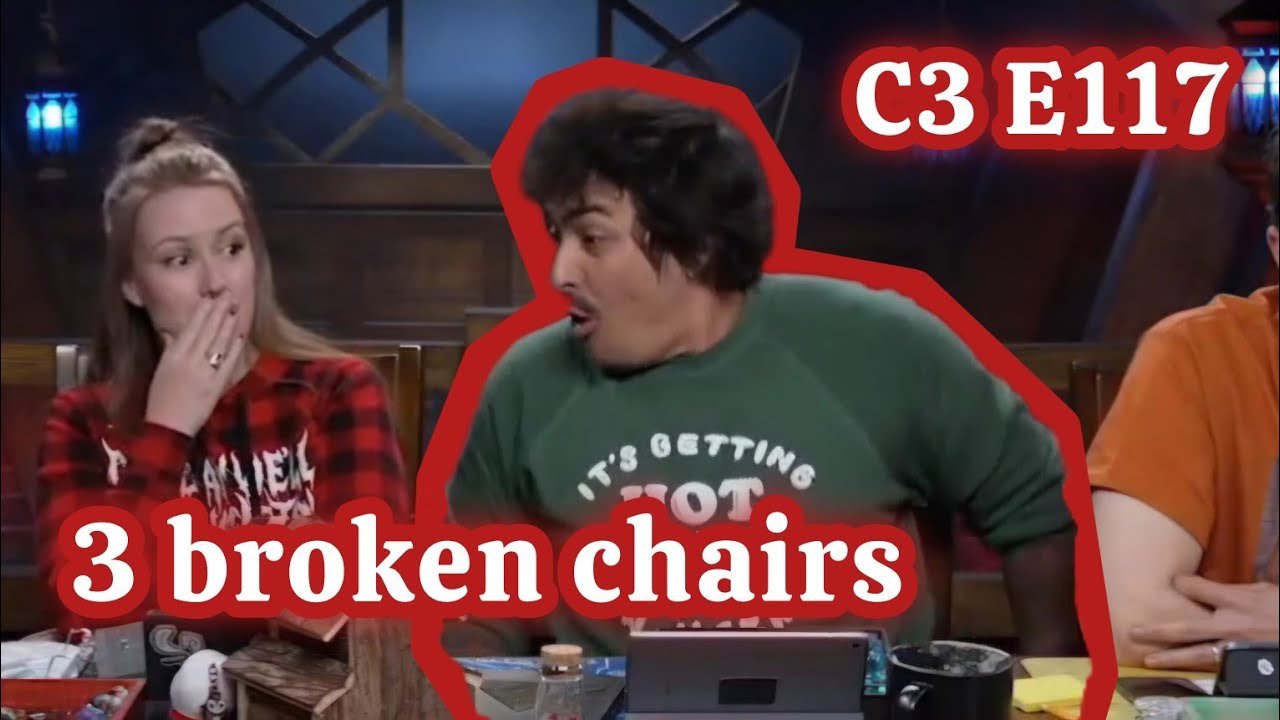 Critical Role needs to get new chairs | Critical Role C3 E117 / C3 E43 ...