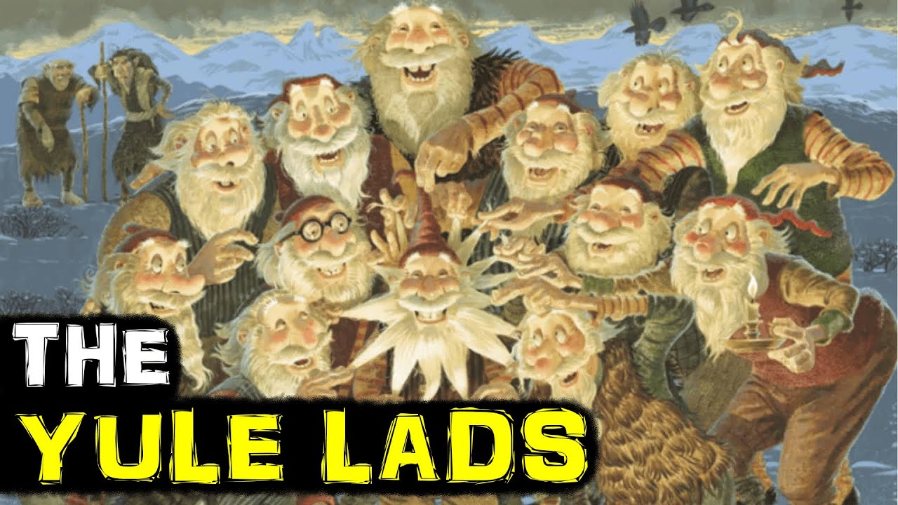 Legend of the Yule Lads - Mischief and Magic of Iceland's 13 Father ...