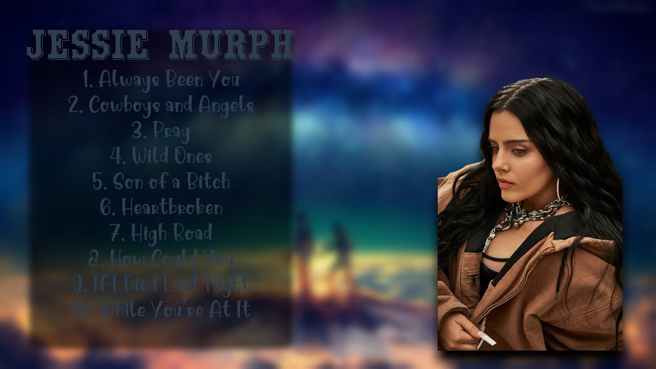 Jessie Murph-Annual hits roundup for 2024-Most-Loved Songs Compilation ...