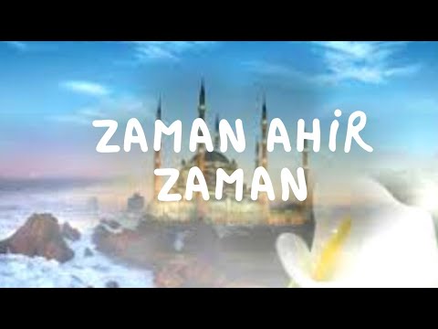 Zaman ahir zaman // Sözleri //