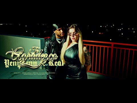 Yeny Yeny y El Real - Te Agradezco (Video Oficial)