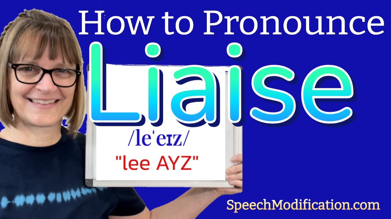 How to Pronounce Liaise - YouTube