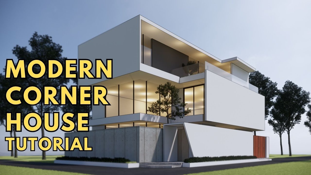 SKETCHUP BUILDING TUTORIAL | HOW TO MAKE A MODERN CORNER HOUSE DESIGN ...
