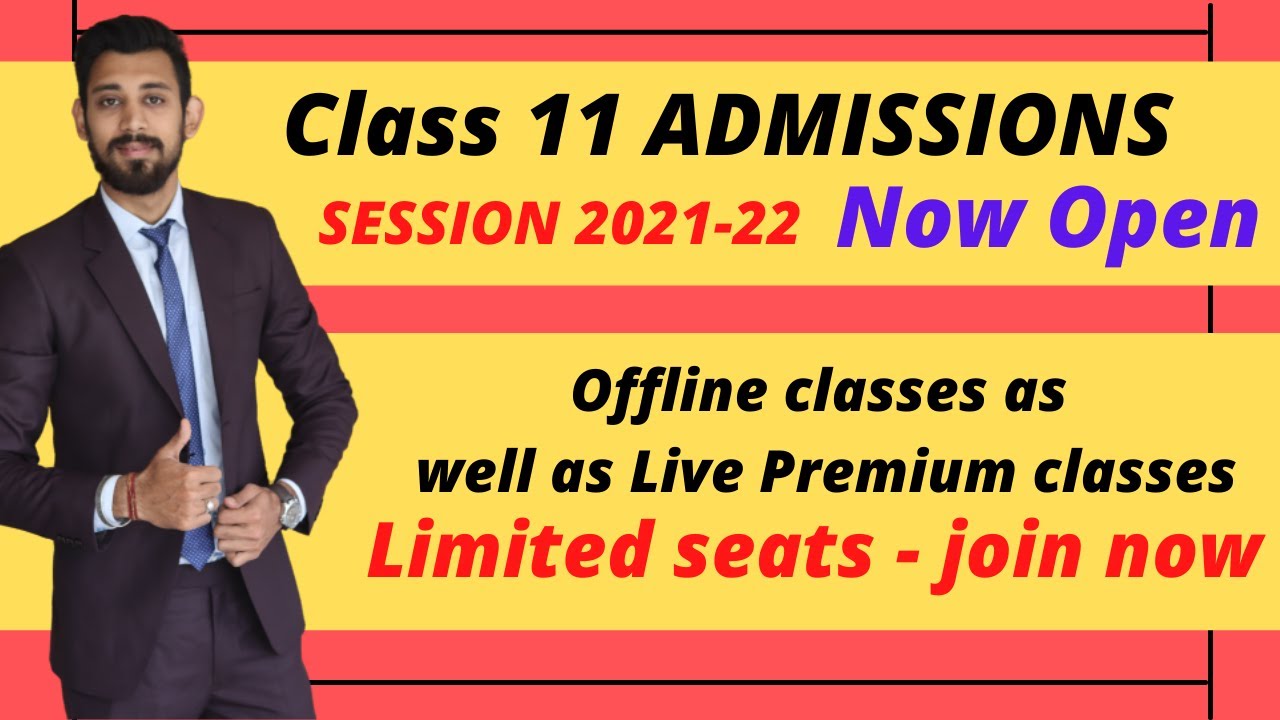CLASS 11 Enrolments for Offline:Online classes now open | Complete ...