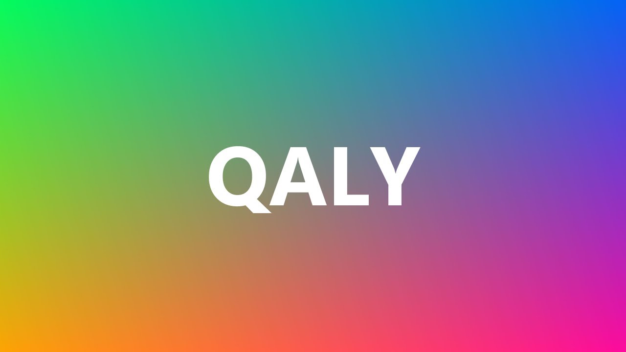 QALY - Medical Definition and Pronunciation - YouTube