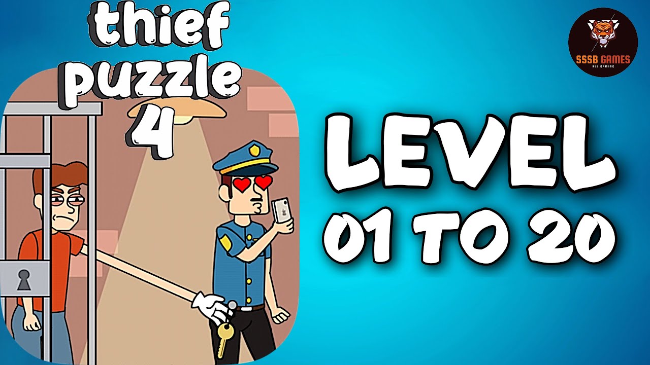 Thief Puzzle 4: Level 1 To 20 Gameplay Walkthrough - YouTube