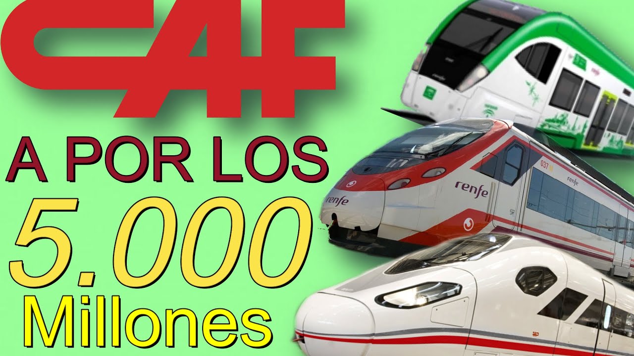 💰 CAF SIGUE con su AGRESIVA EXPANSIÓN Internacional / Trenes / Oaris ...