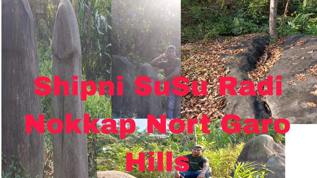 Radi Nokap Shipni SuSu Ba... Nort Garo Hills Vlog Video - YouTube