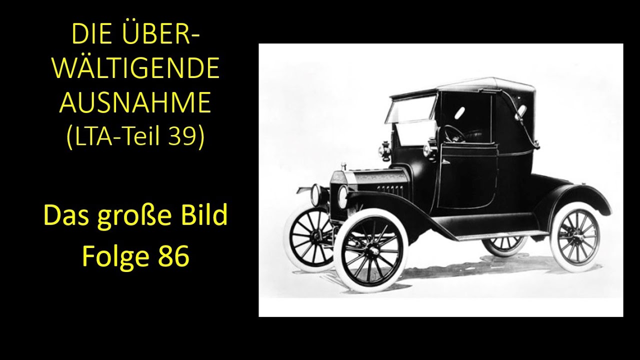 Die Überwältigende Ausnahme (LTA Teil 39) - Das große Bild Folge 86 ...