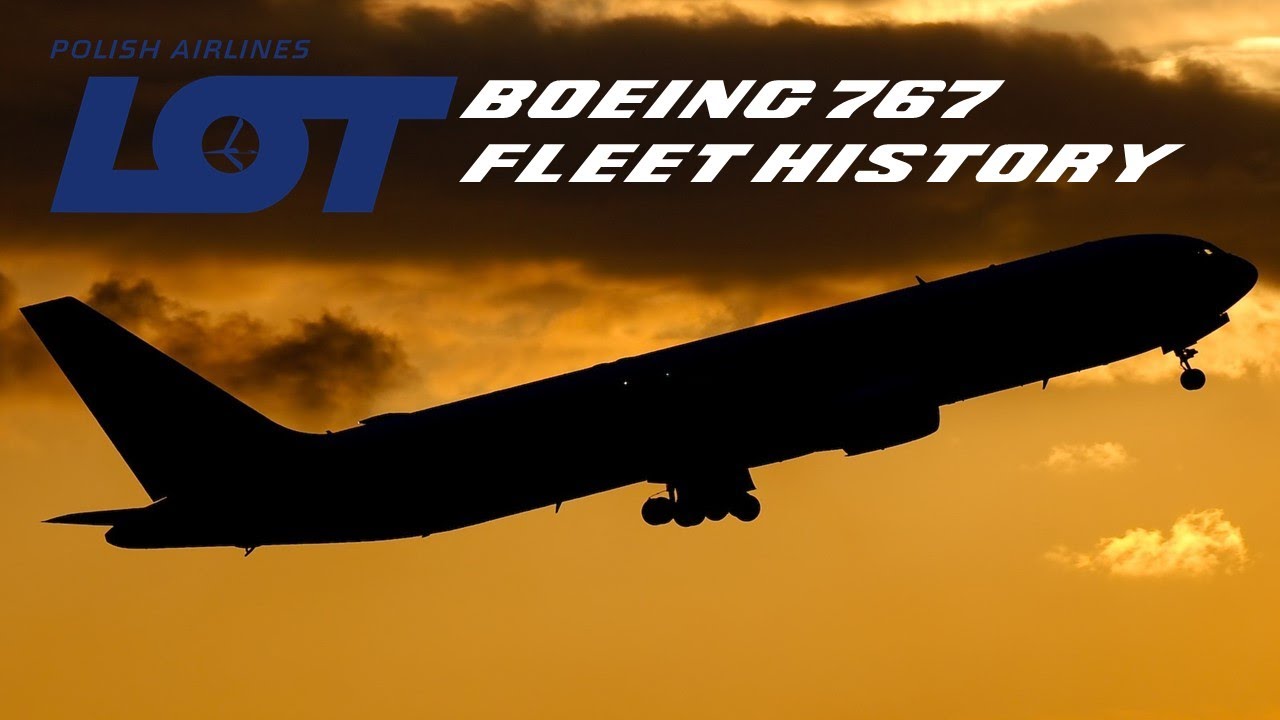 LOT Polish Airlines Boeing 767 Fleet History (1989-2013) - YouTube