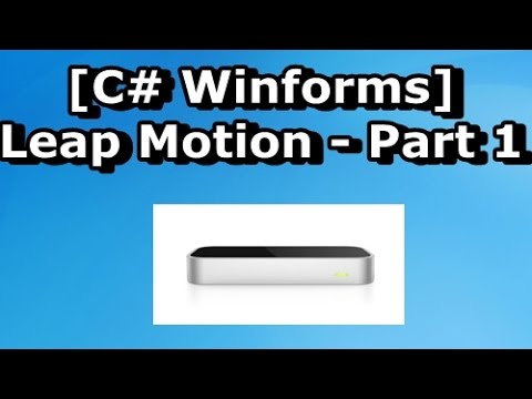 [C# Leap] Tutorial 1: Installing Leap Motion - YouTube