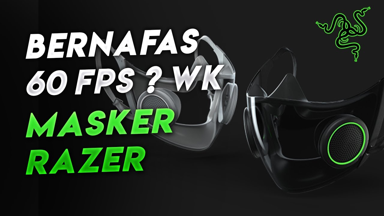 MASKER RAZER CANGGIH BERNAFAS 60 FPS ? WKWK - MAPLIST - YouTube