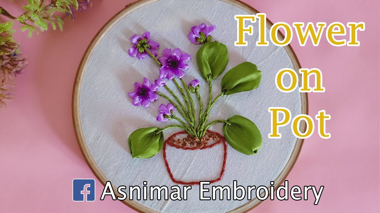 Simple Flower in the Pot Ribbon Embroidery Design - YouTube