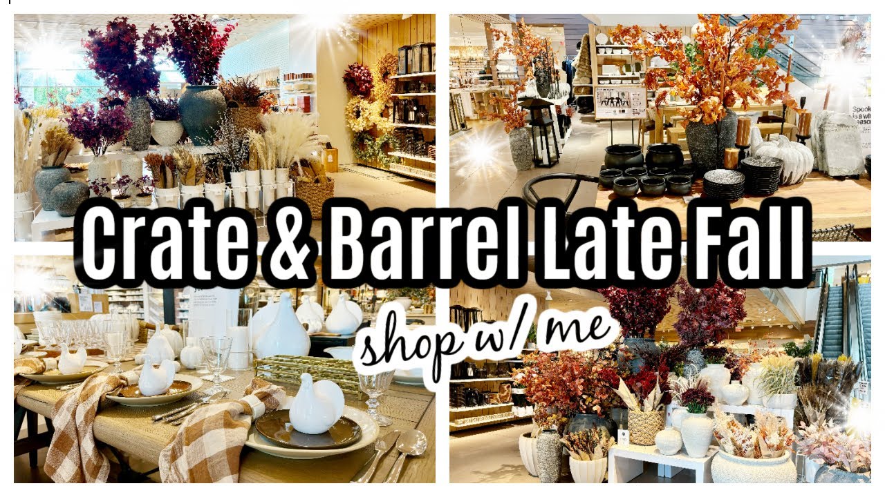 CRATE AND BARREL LATE FALL 2024 SHOP WITH ME! - YouTube