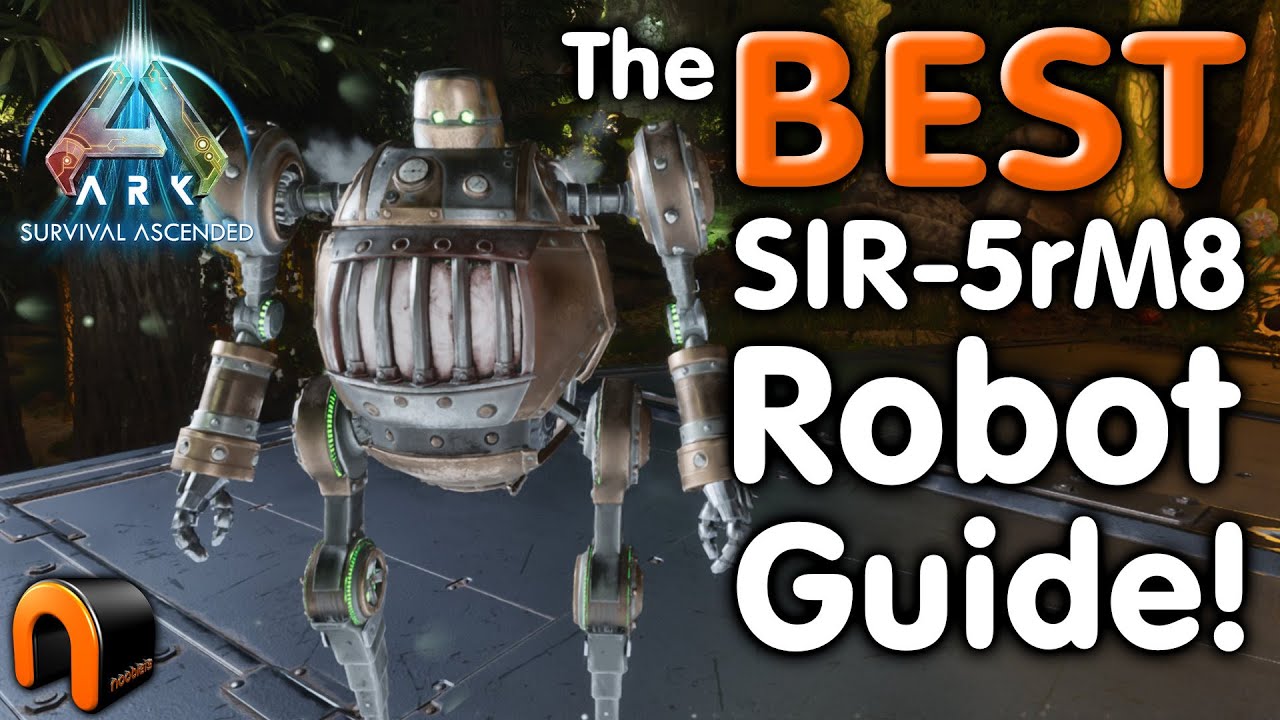Ark ROBOT SIR-5rM8 & Jobs Guide! - YouTube