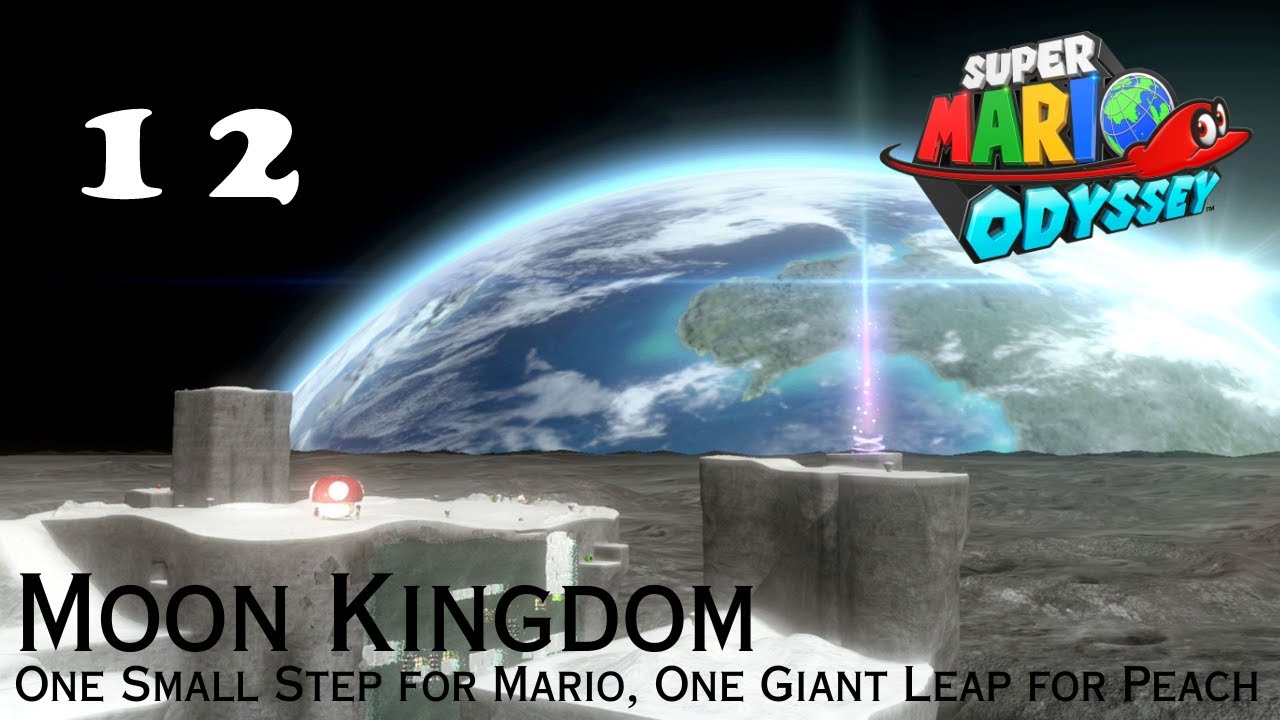 Super Mario Odyssey - Story Episode 12: One Small Step for Mario, One ...