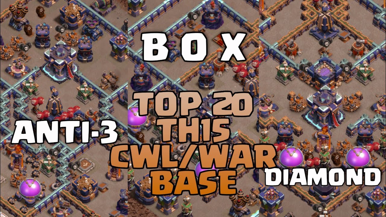 New Top 20 Th15 CWL+War Base With Link | Anti 3 | Box | Diamond Base ...