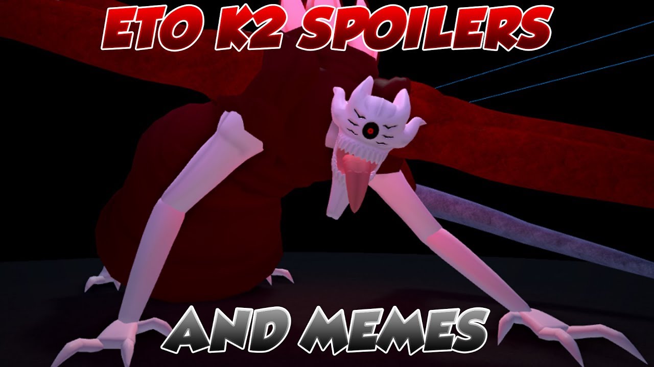 ETO K2 SPOILERS AND MEMES!! - YouTube
