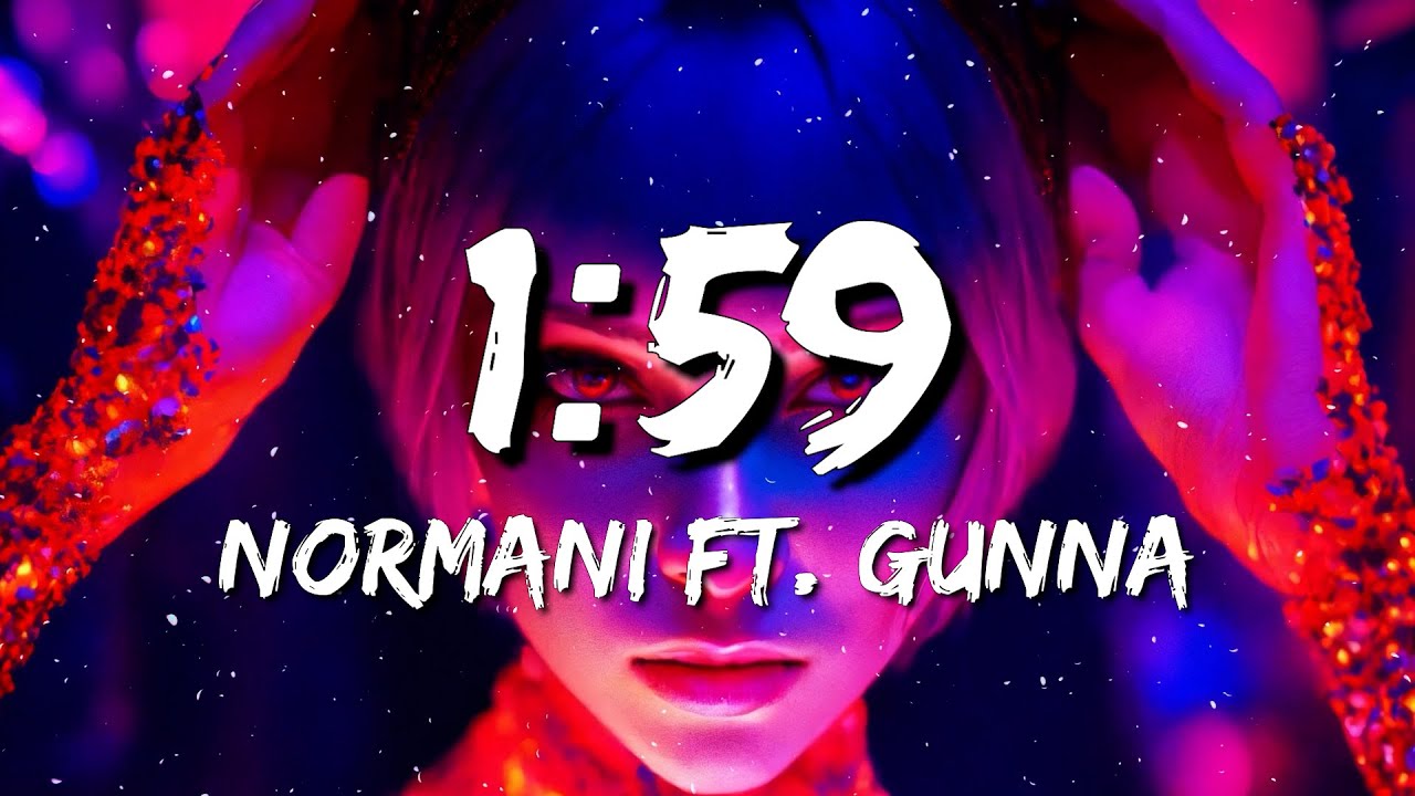 Normani - 1:59 (Lyrics) ft. Gunna - YouTube