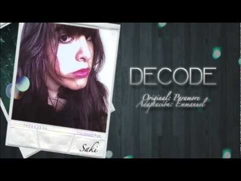 Decode - cover español latino - Saki - YouTube